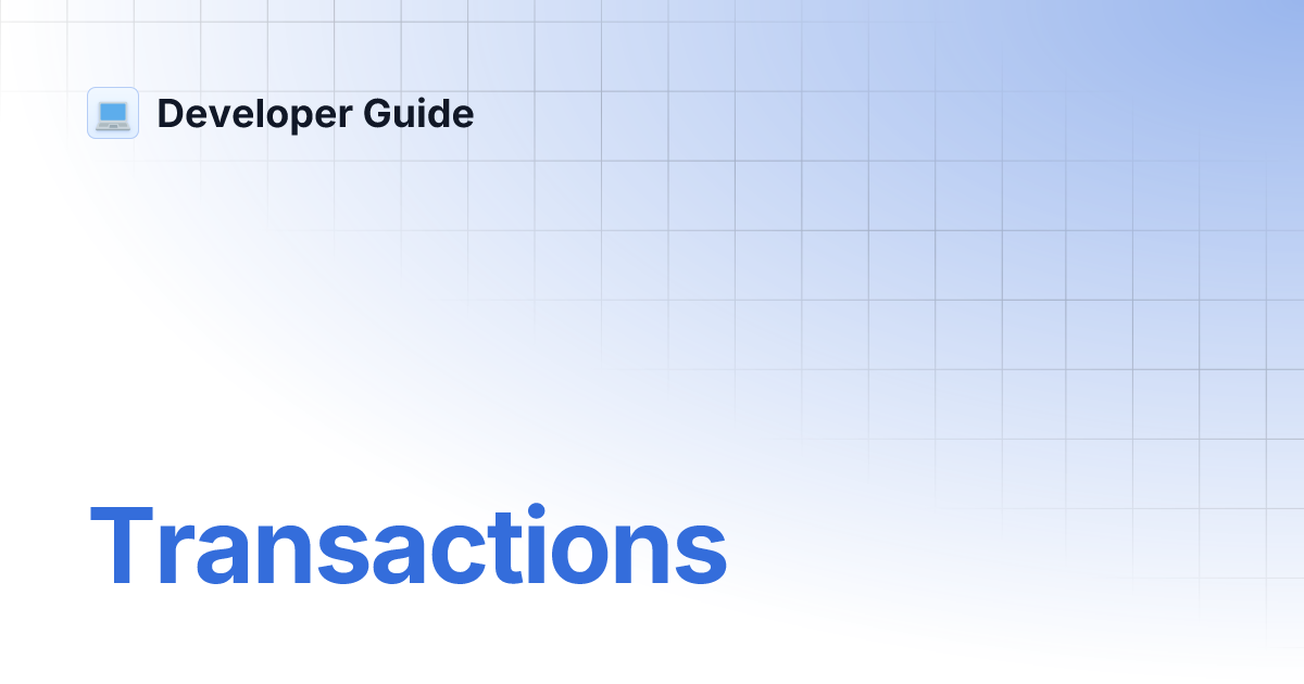 Transactions | Developer Guide
