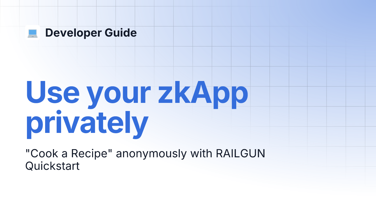 Use your zkApp privately | Developer Guide Use your zkApp privately | Developer Guide