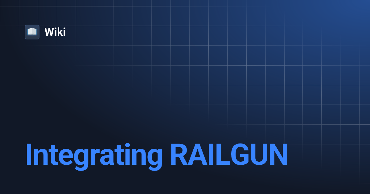 Integrating RAILGUN | Wiki
