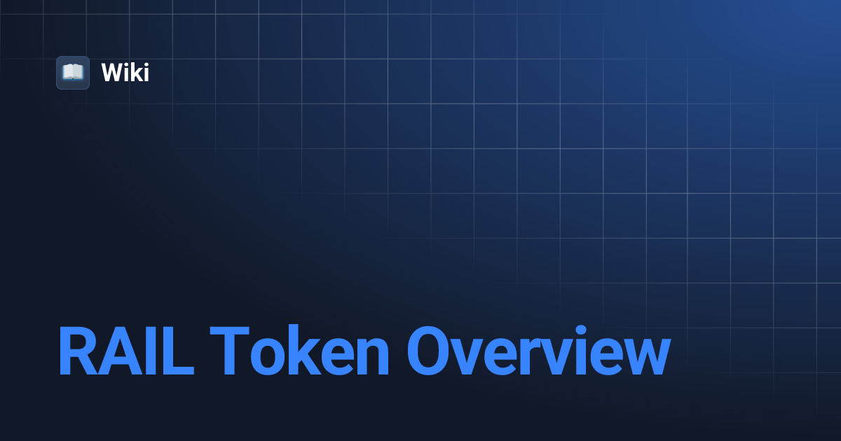 RAIL Token Overview | Wiki