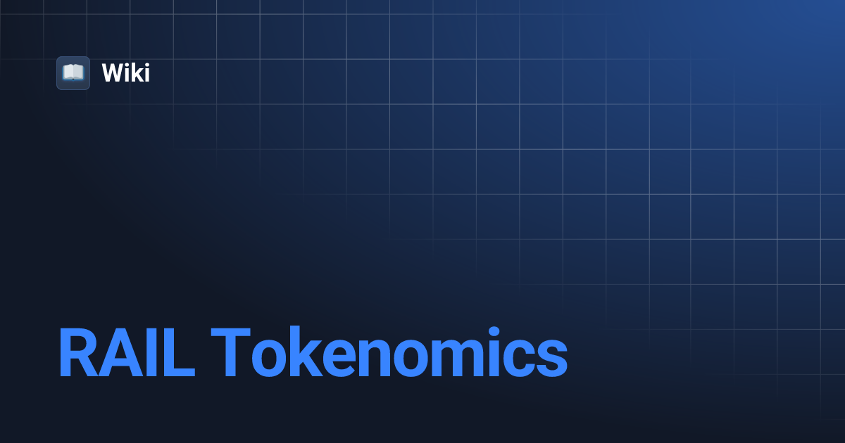 RAIL Tokenomics | Wiki