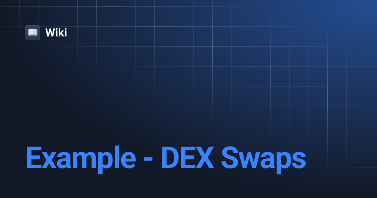Example - DEX Swaps | Wiki